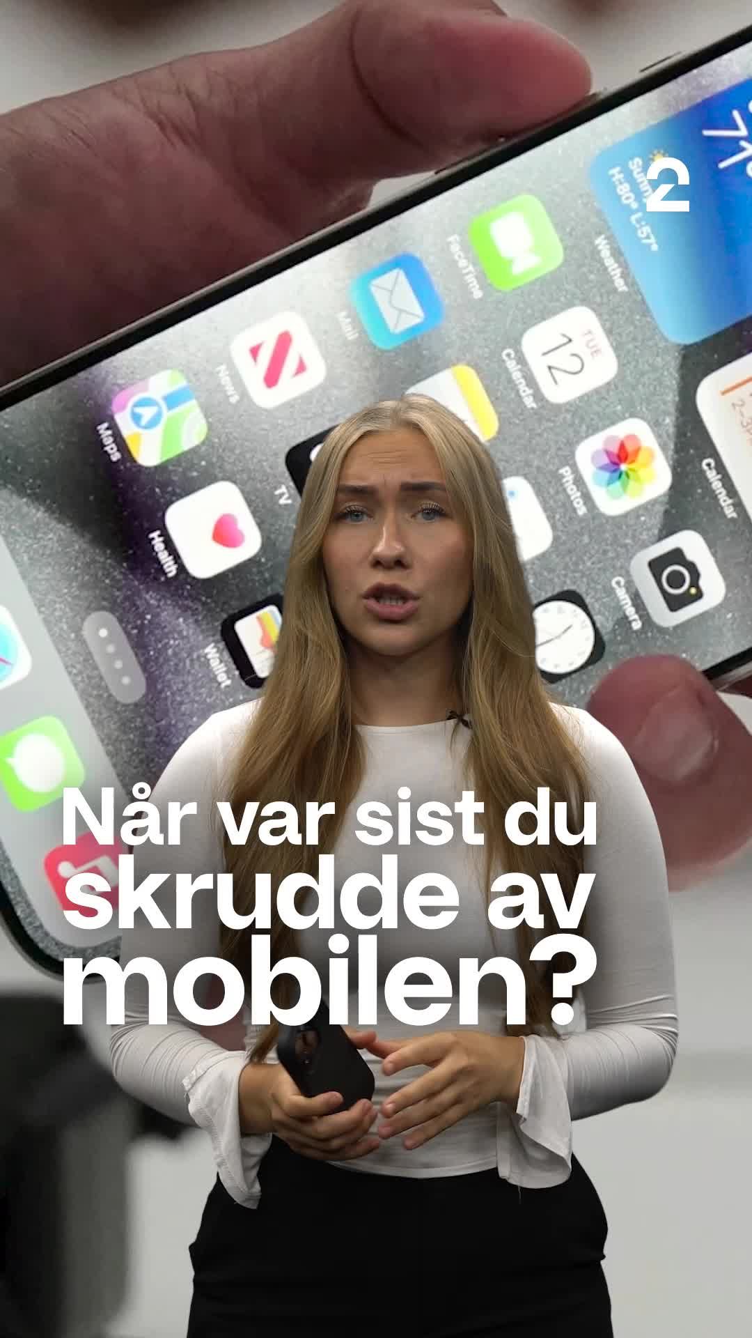 Du bør skru av mobilen én gang i uka